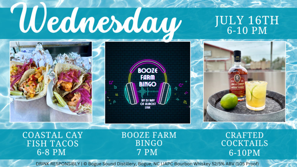 Booze Farm Bingo plus Coastal Cay Fish Tacos - Bogue Sound Distillery